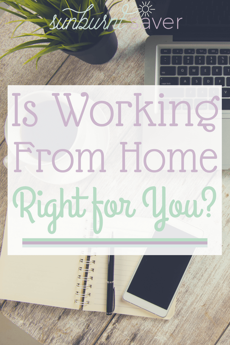 Is Working From Home Right for You?